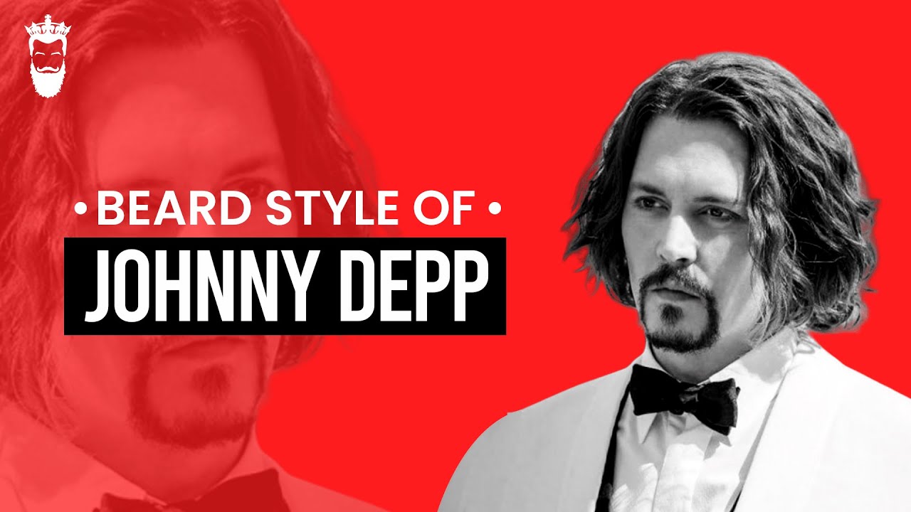 7 Famous Beard Styles of Johnny Depp and How to Achieve them ...