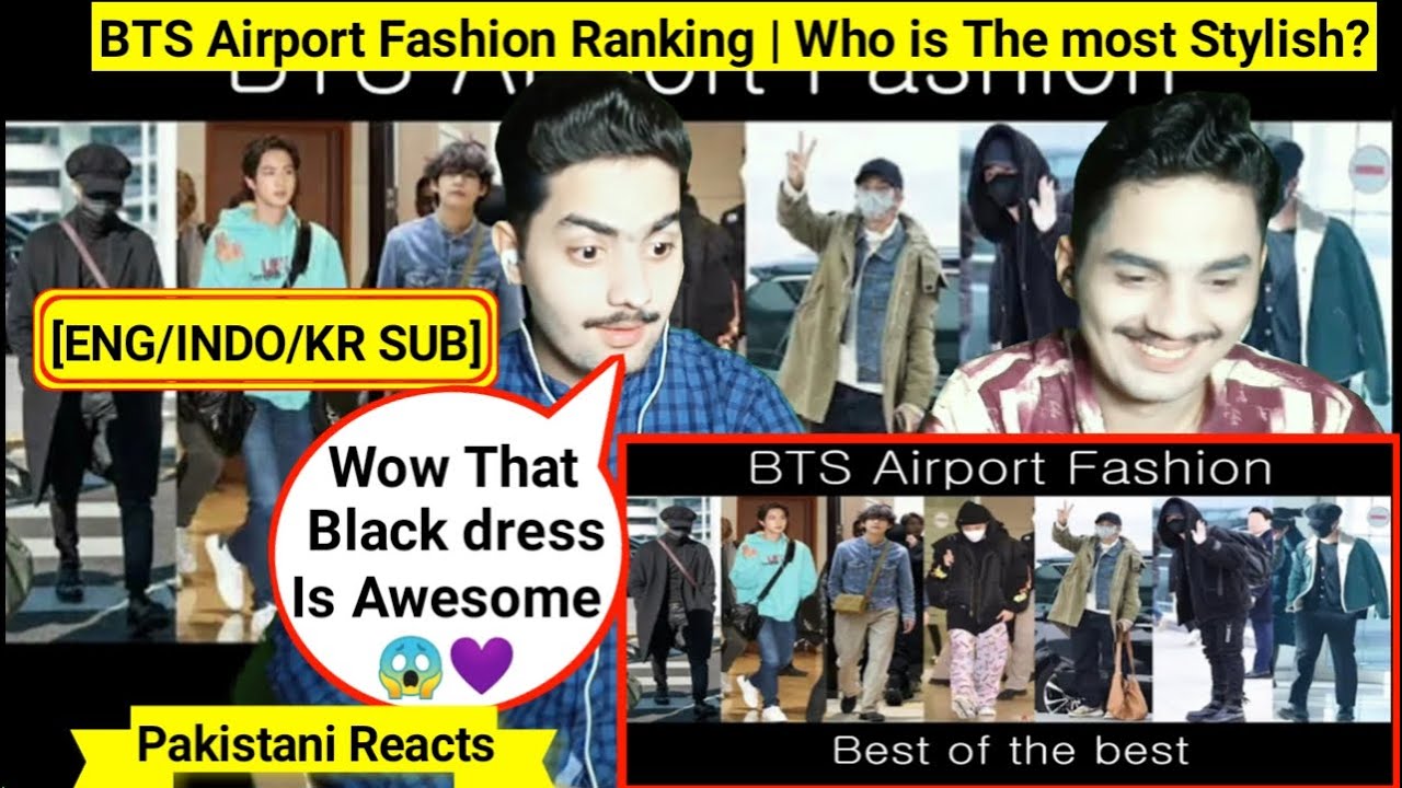 Pakistani Reaction On BTS Airport Fashion Ranking | Who is the most ...